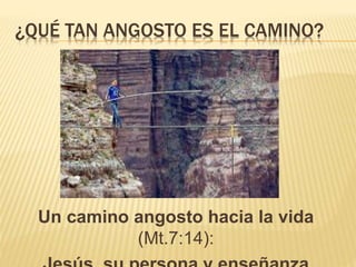 JESÚS, CAMINO ANGOSTO.pptx