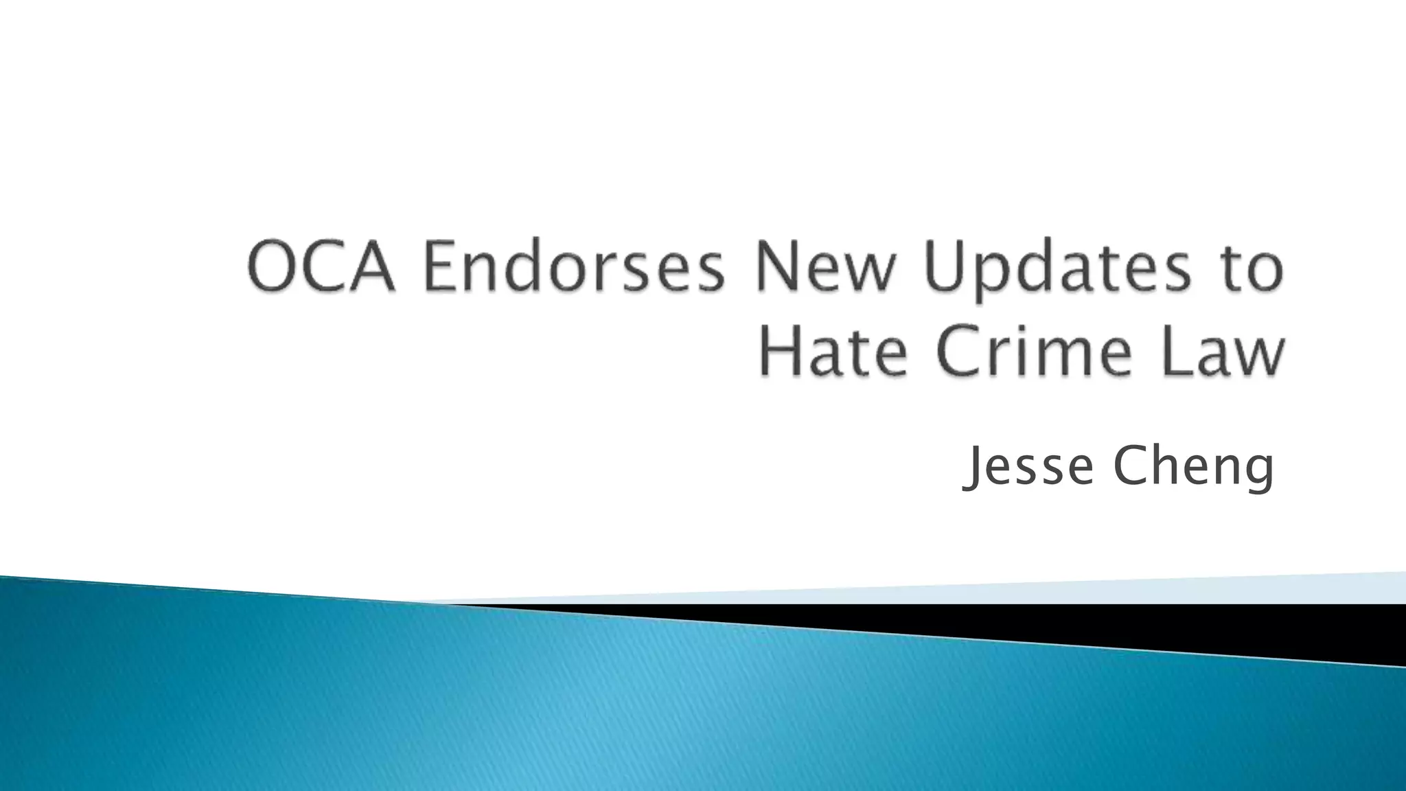 OCA Endorses New Updates to Hate Crime Law | PPT