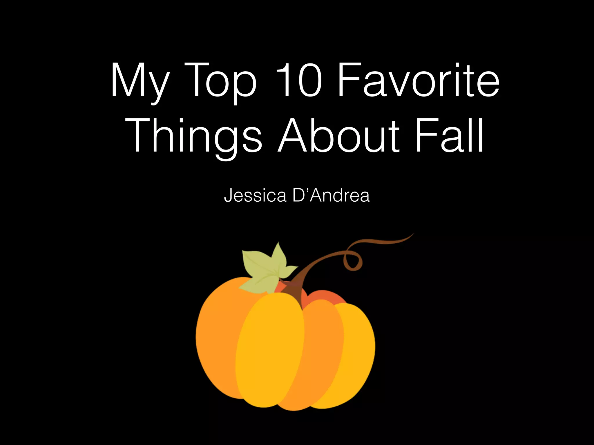 Top 10 Favorite Things About Fall | PPT