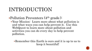 Jessica Burchfield web quest pollution prevention | PPTX