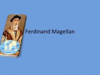 Jessica ferdinand magellan assessment | PPTX
