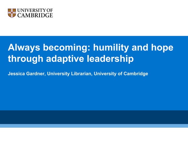 Always becoming: humility and hope through adaptive leadership | PDF