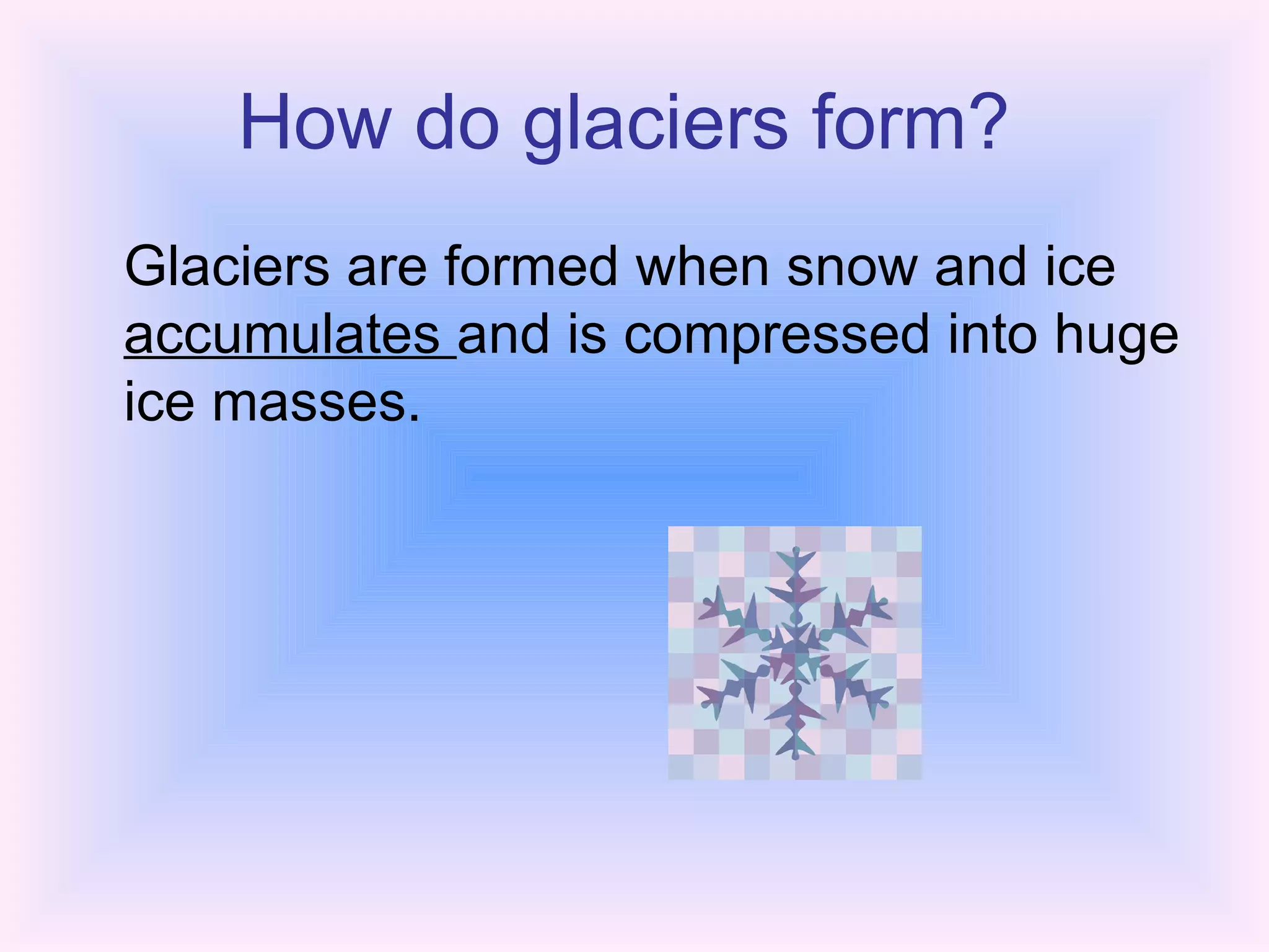 Glaciers & Climate Change | PPT