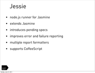 Jessie - TDD in node.js using Jasmine | PPT