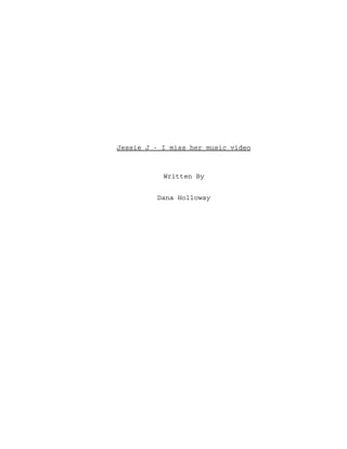 Jessie J - I miss her animated video script | PDF