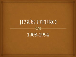 Jesús otero | PPTX