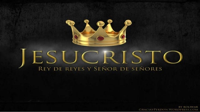 Jesucristo Es Rey