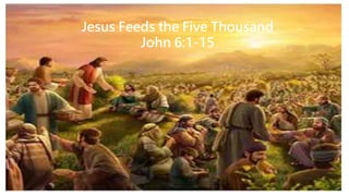 Jesus-Feeds-5000.pptx
