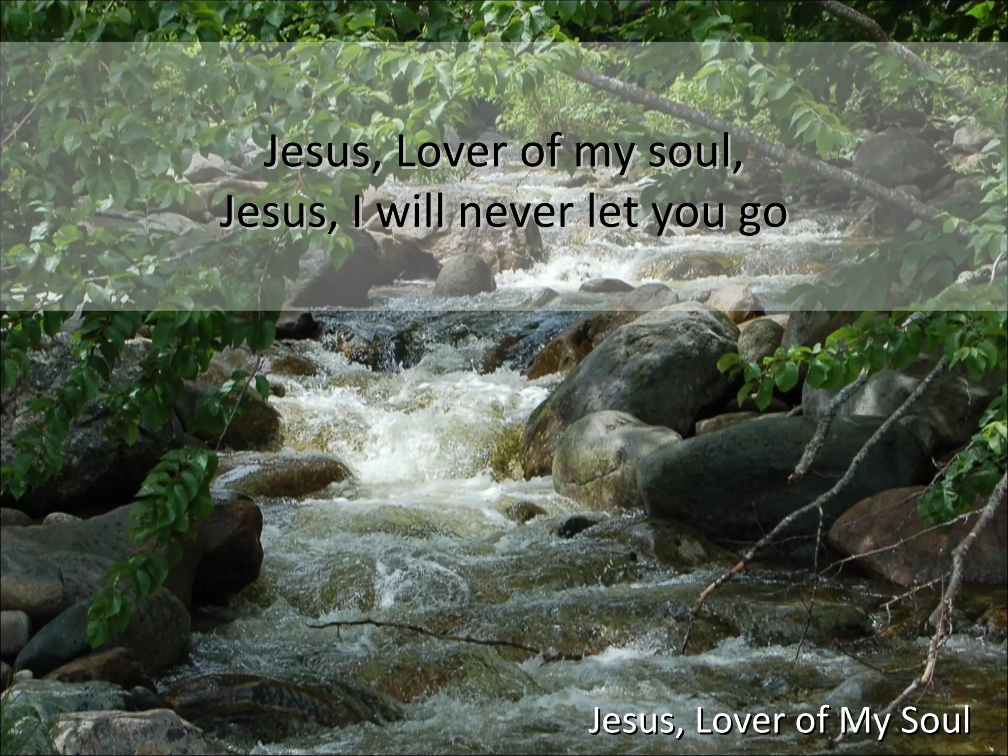 Jesus Lover Of My Soul | PPT