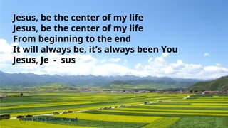 Jesus At The Center (worship song for youth) | PPT