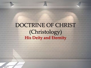 Doctrine of Christ | PPTX