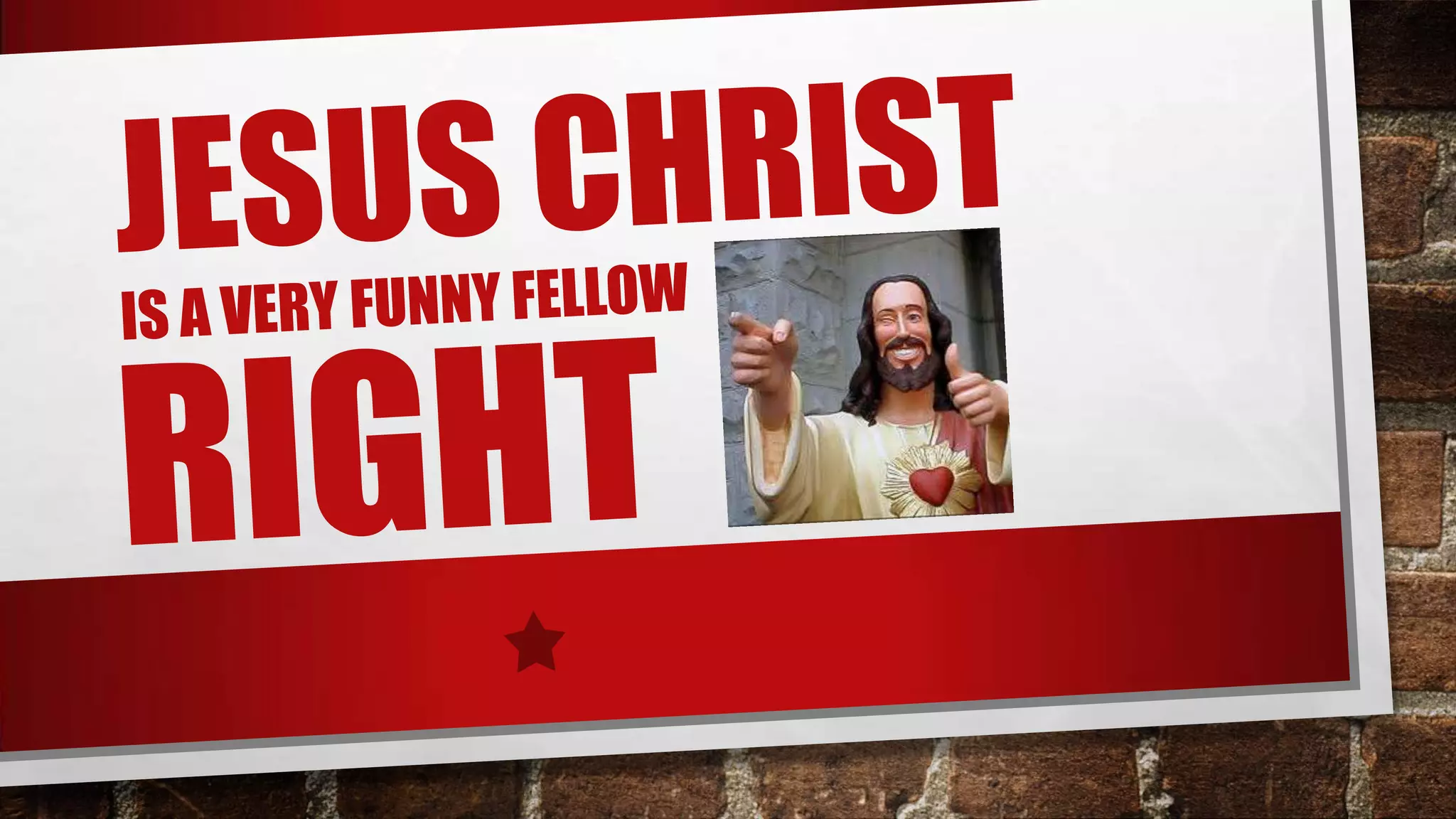 Jesus christ humor | PPTX
