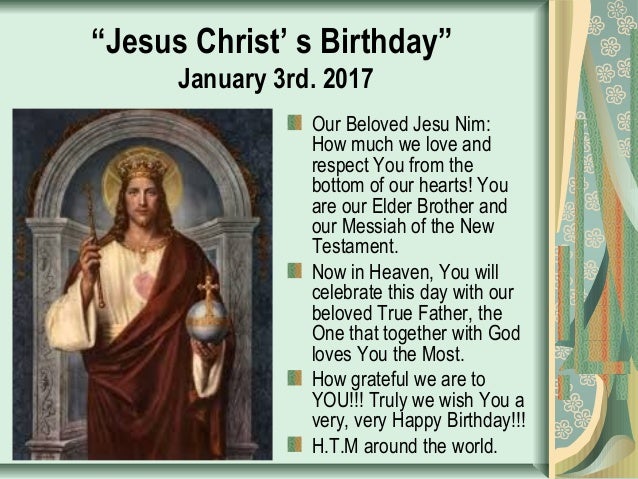 Jesus Christ S Birthday 2017 jesus-christ-s-birthday-2017