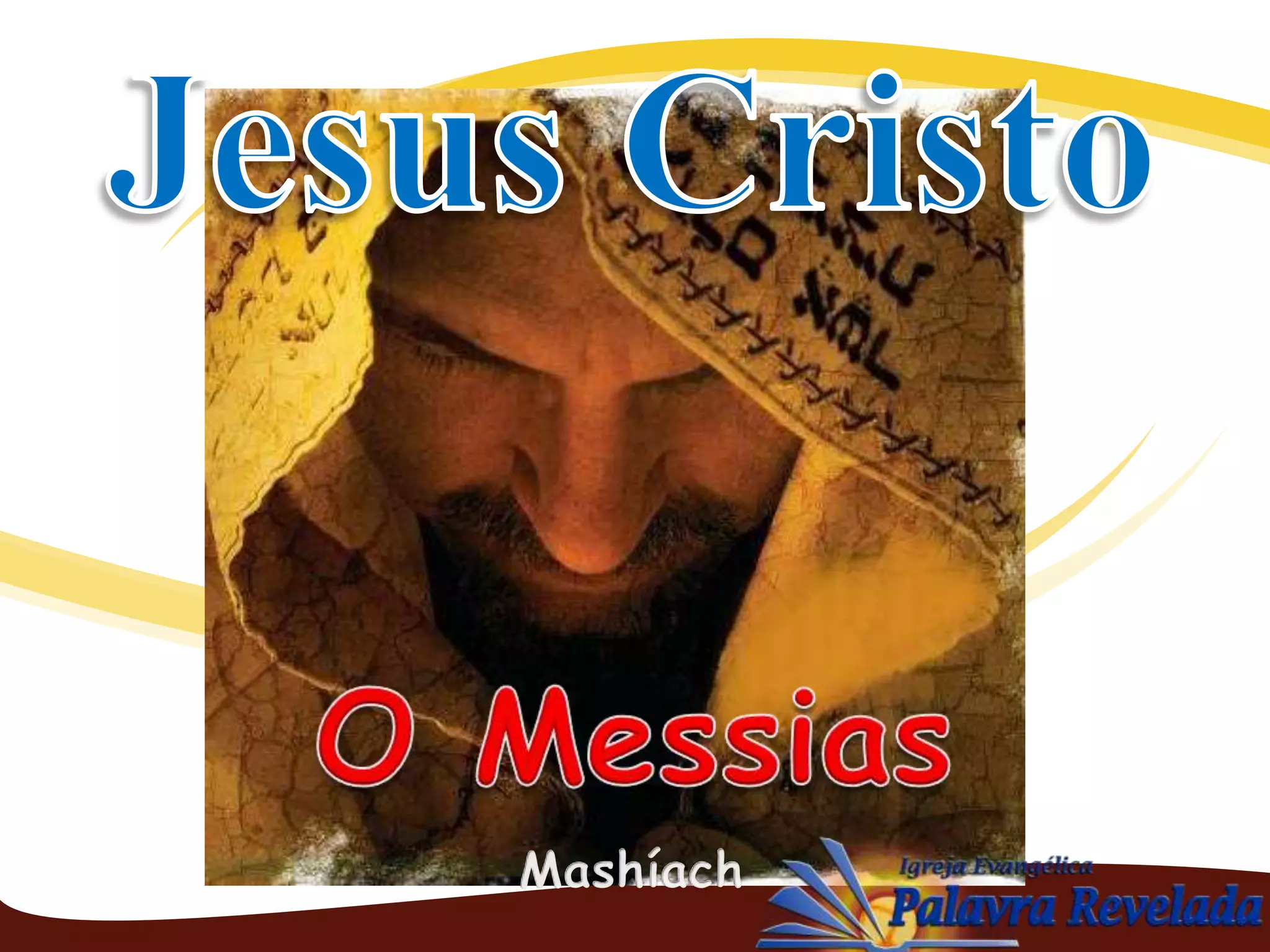 Jesus cristo o messias | PPTX