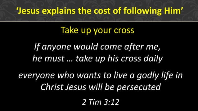 Jesus Explains The Cost Of Following Him | PDF