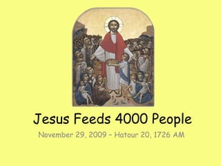 Jesus Feeding The 4000
