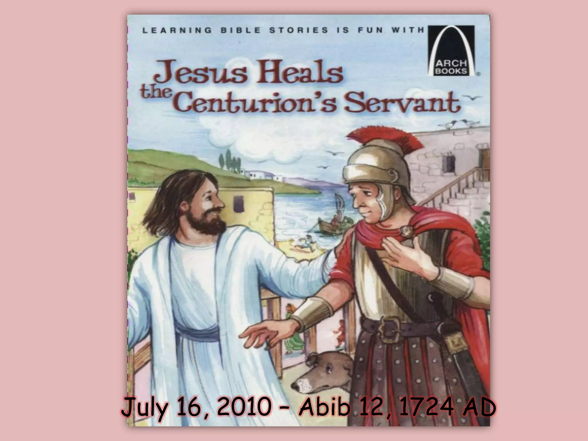Jesus heals a centurion’s servant | PPTX