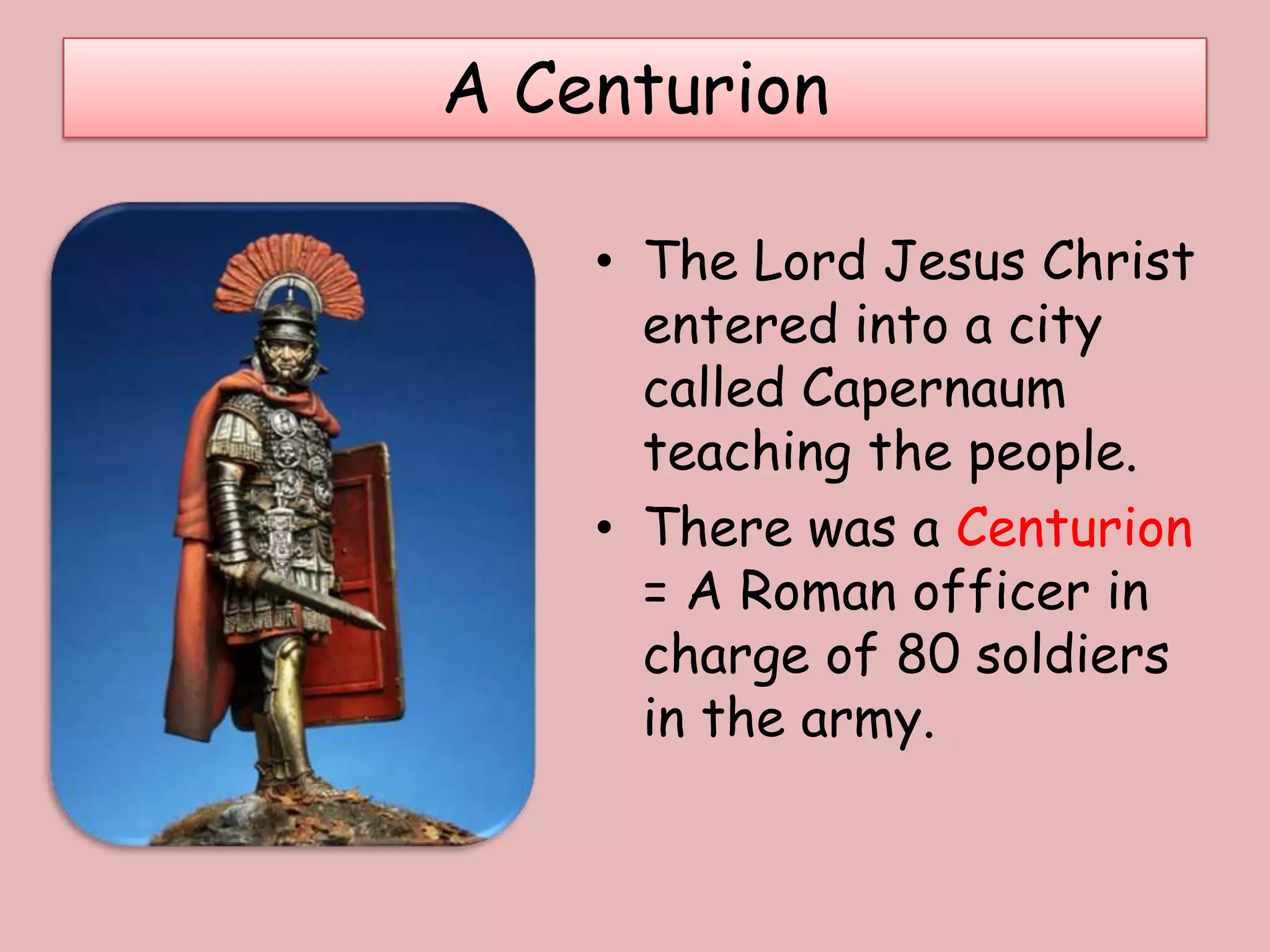 Jesus heals a centurion’s servant | PPTX
