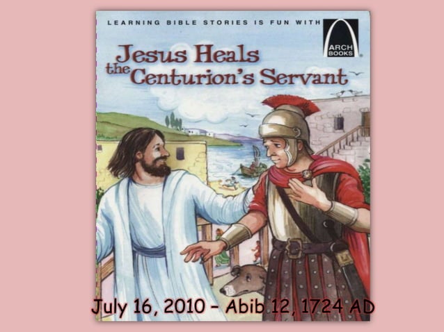 Jesus heals a centurion’s servant | PPTX | Christianity | Religion ...