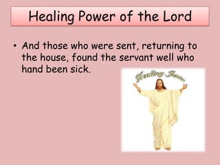 Jesus heals a centurion’s servant | PPTX