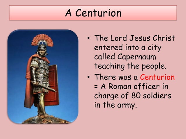 Jesus heals a centurion’s servant | PPTX | Christianity | Religion ...