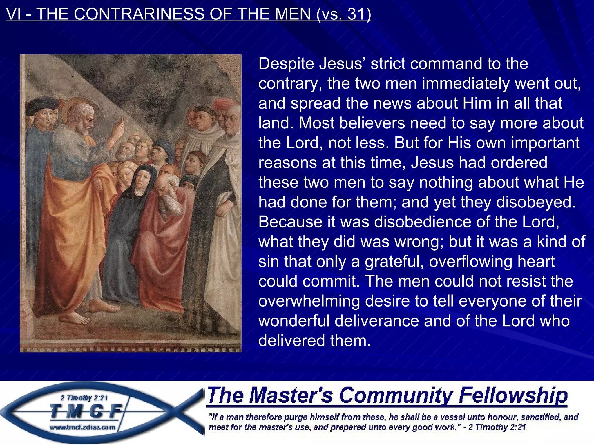 Jesus heals the blind and dumb - Mathew 9 verses 27 to 33a | PPT ...