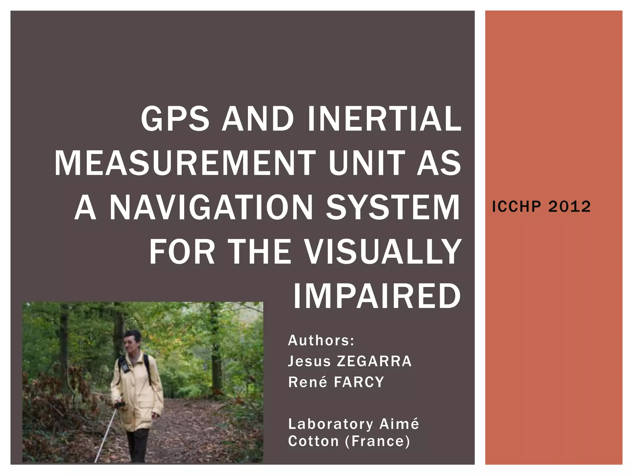 GPS and Inertial Measurement Unit (IMU) as a Navigation System for the ...