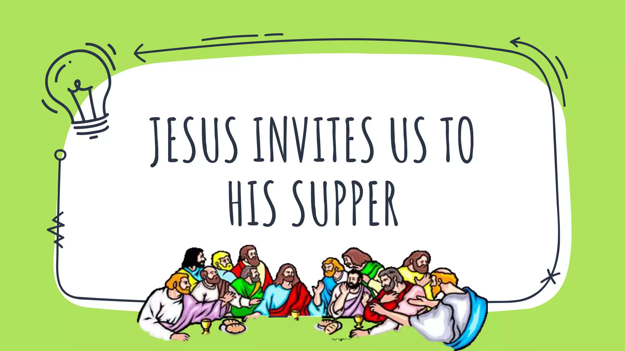 Jesus Invites Us to His Supper | PPTX | Christianity | Religion ...