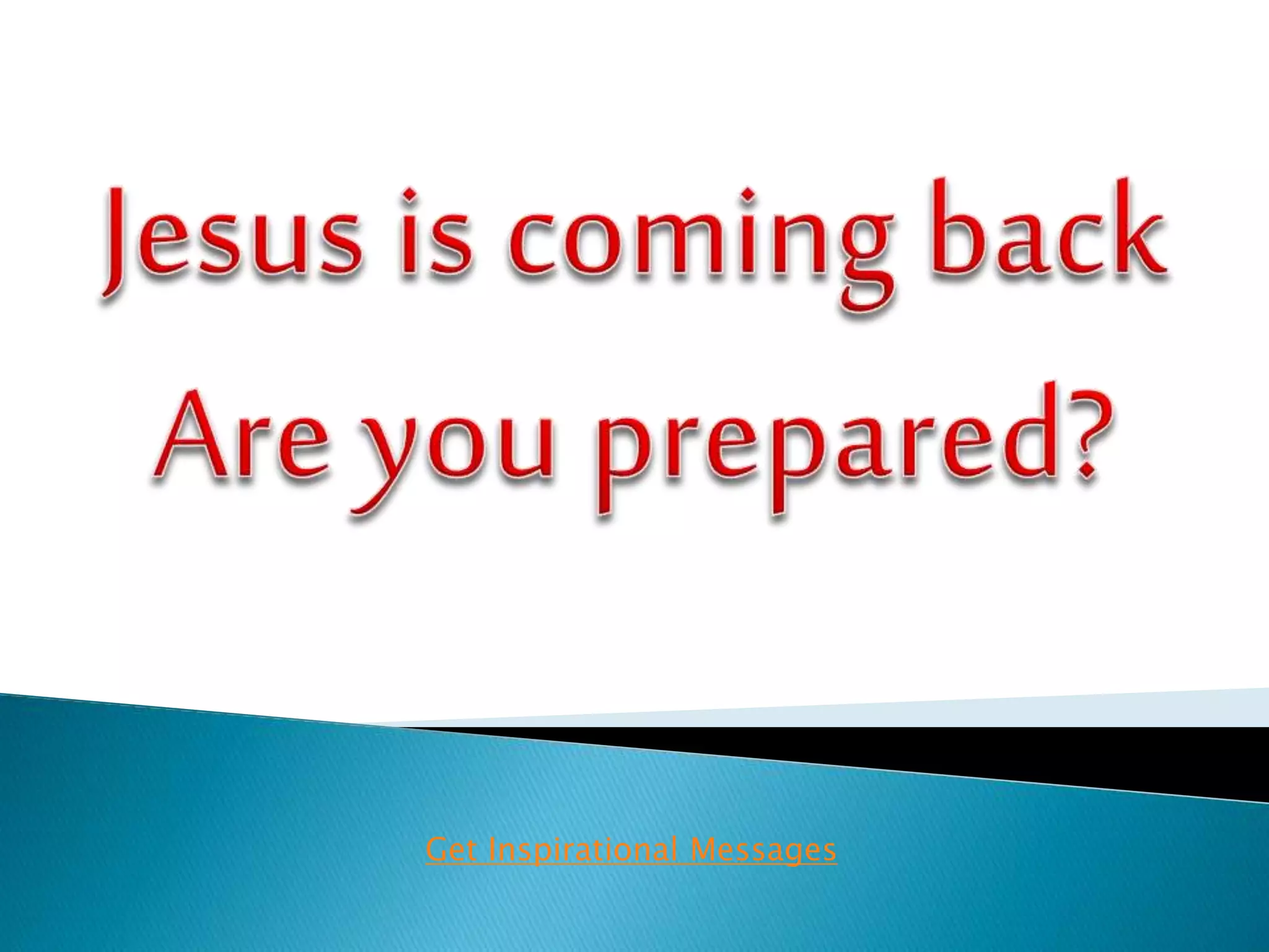 Jesus is coming back | PPT