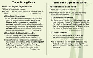 Jesus the light of the world / Yesus terang dunia | PPT