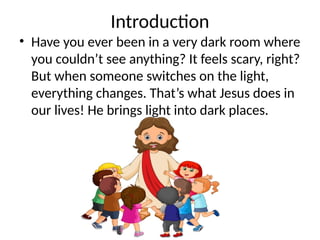 Jesus_is_the_Light_Sermon_ for kids.pptx