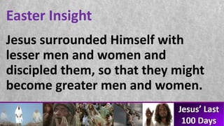 Jesus’ last 100 days_Easter | PPTX