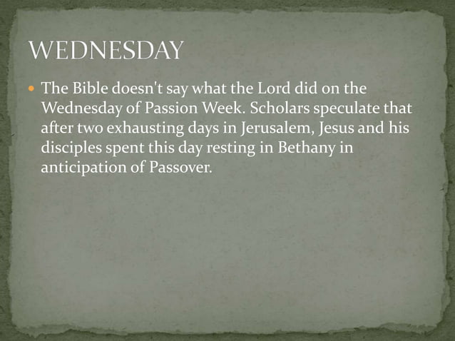 Jesus last week | PPTX | Christianity | Religion & Spirituality