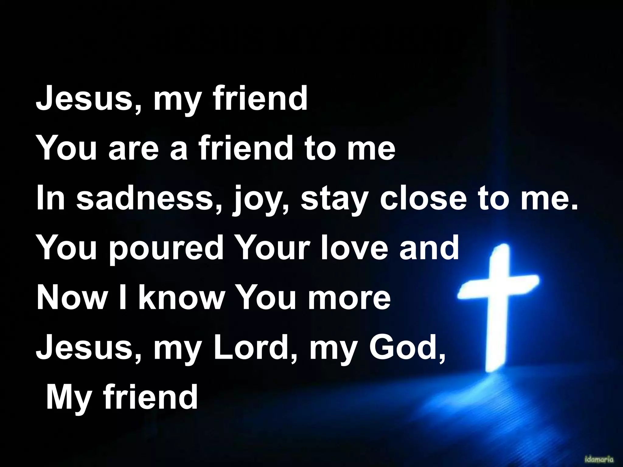 Jesus my friend | PPTX