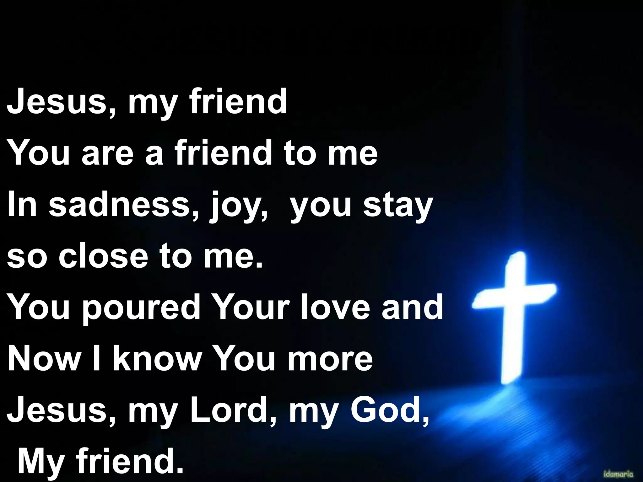 Jesus my friend | PPTX