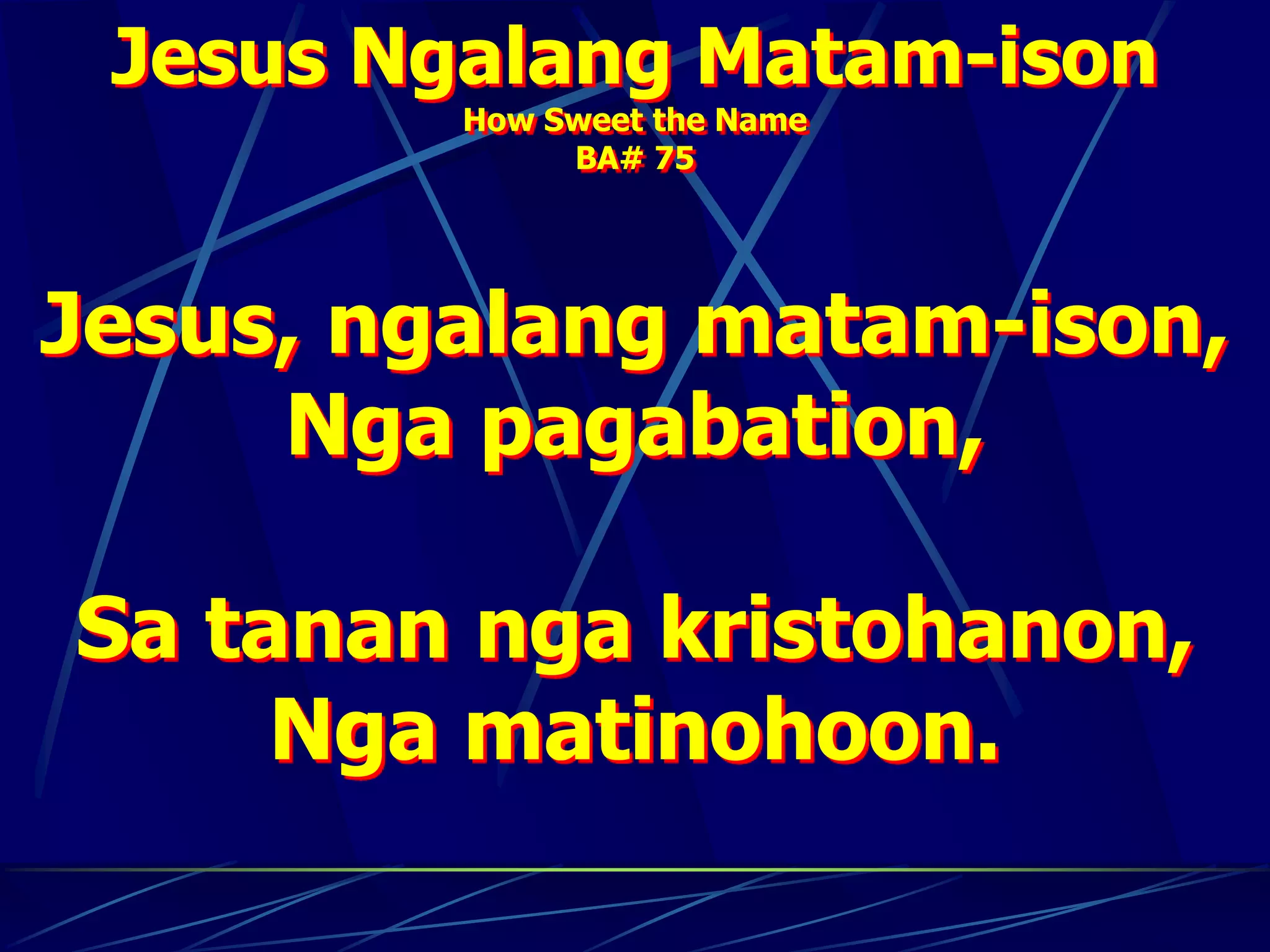 Jesus Ngalang Matam-ison.ppt