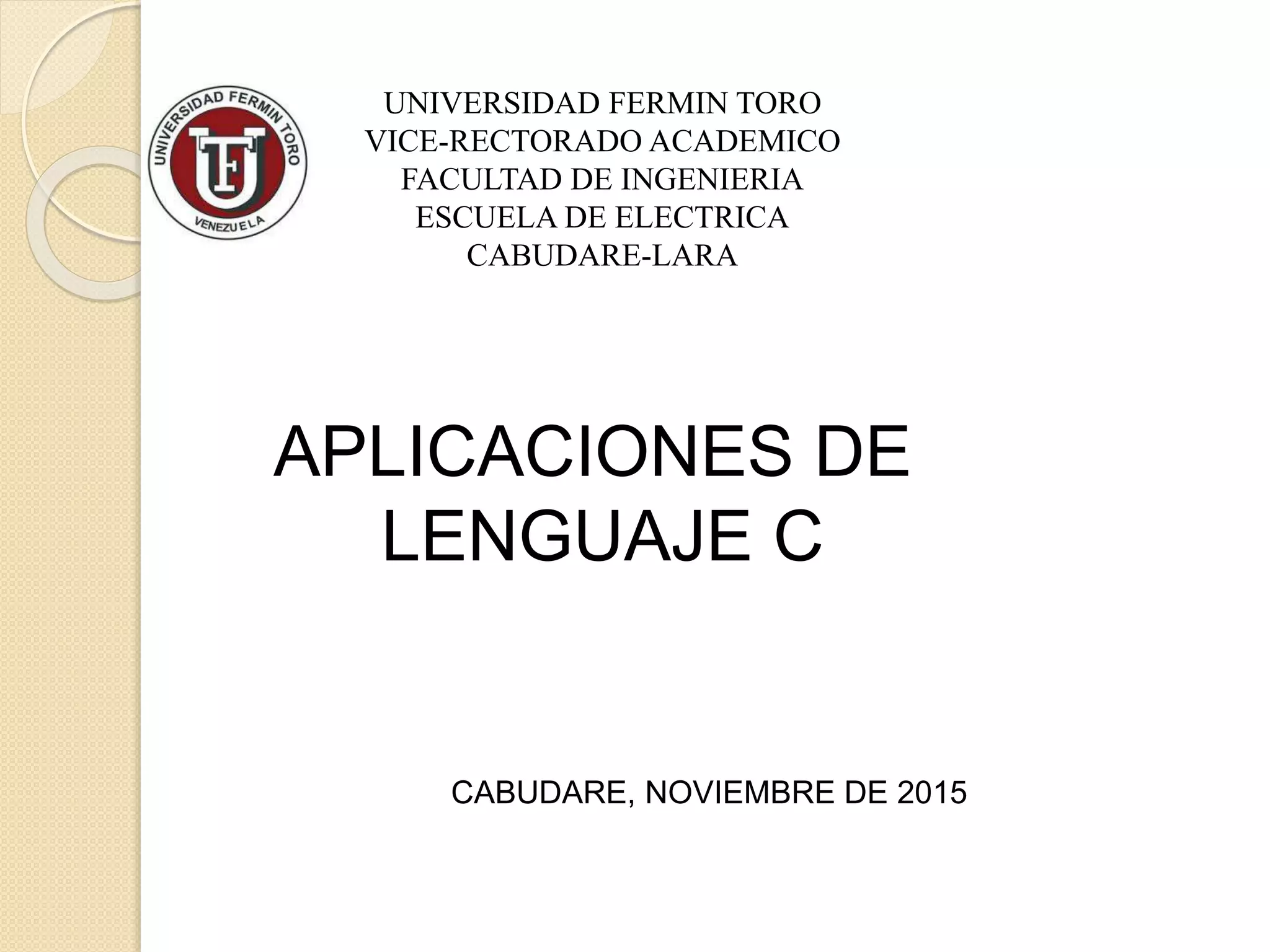 aplicacion del lenguaje c | PPTX | Programming Languages | Computing