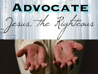 Jesus our advocate | PPT