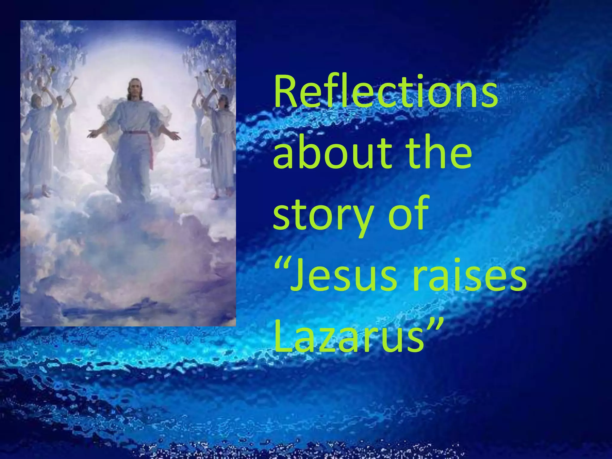 Jesus raises lazarus | PPTX