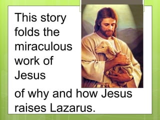 Jesus raises lazarus | PPTX