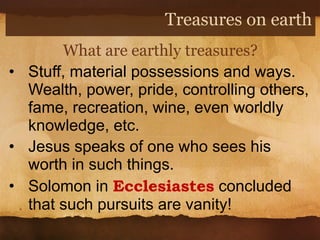 JesusTeaching-21-WhereIsYourTreasure.pptx
