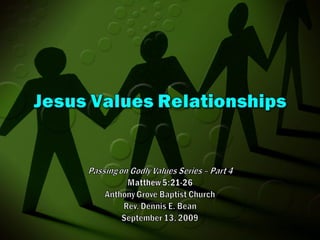 Jesus Values Relationship | PPT