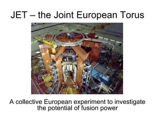 JET | PPT | Physics | Science