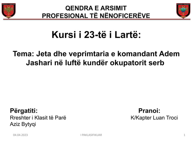 Jeta dhe veprimtaria e komandant Adem Jasharit në luftën kundër okupatorit serb 2.pptx