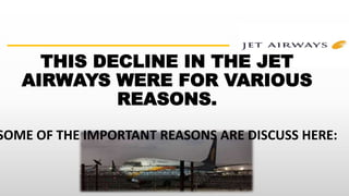 Problems faced by Jet airways | PPTX