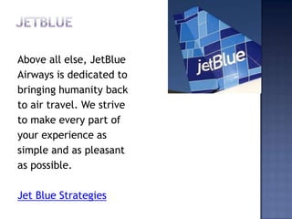 Jet blue airlines power point | PPT