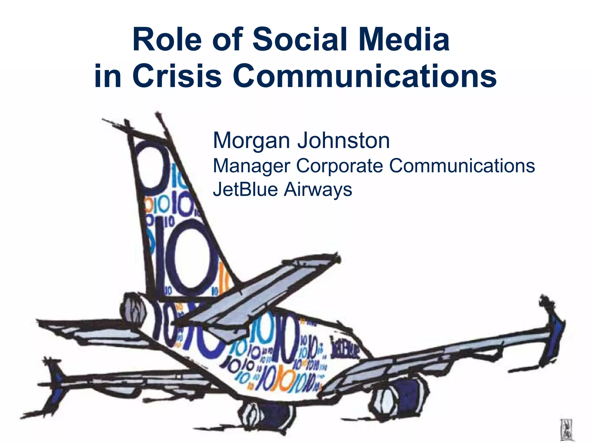 Jet blue airways role of social media in crisis communications [morgan ...