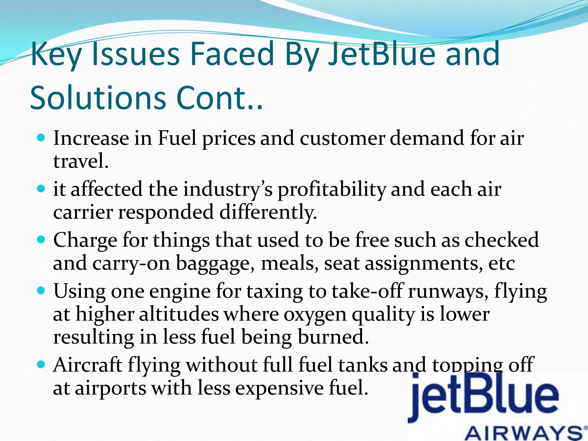 Jetblue Airways- Intro, SWOT, 5 Generic, Porter's 5, Key Sucess Factors ...