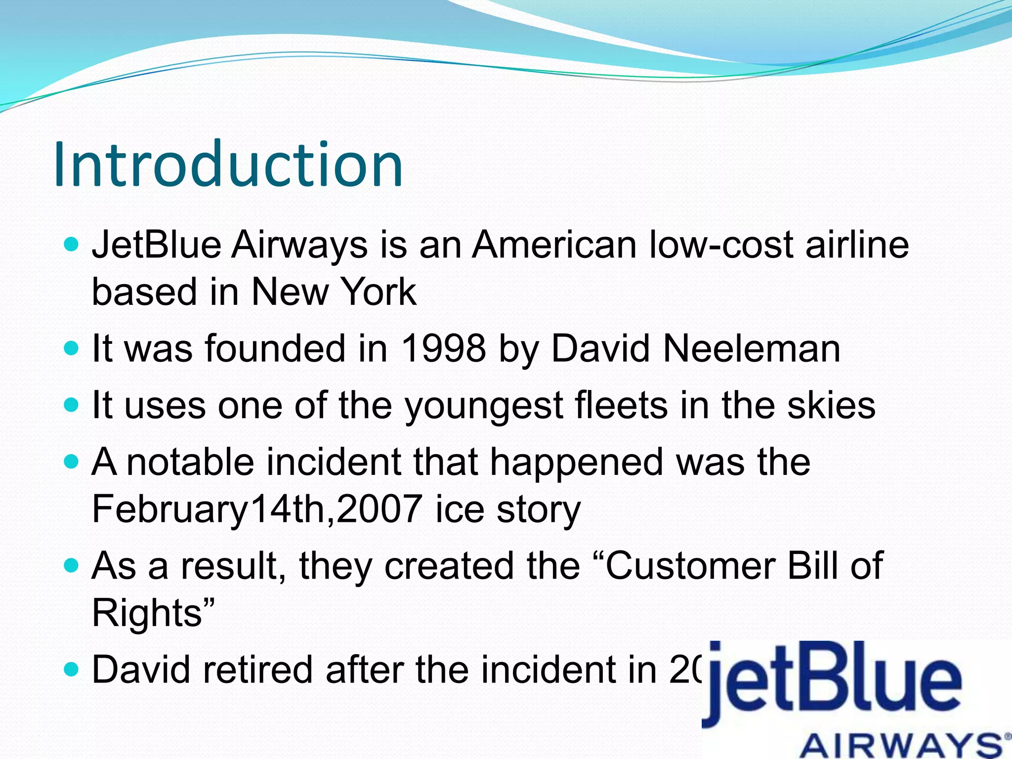 Jetblue Airways- Intro, SWOT, 5 Generic, Porter's 5, Key Sucess Factors etc | PPTX