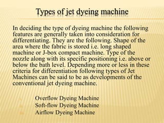 Jet dyeing machine | PPTX